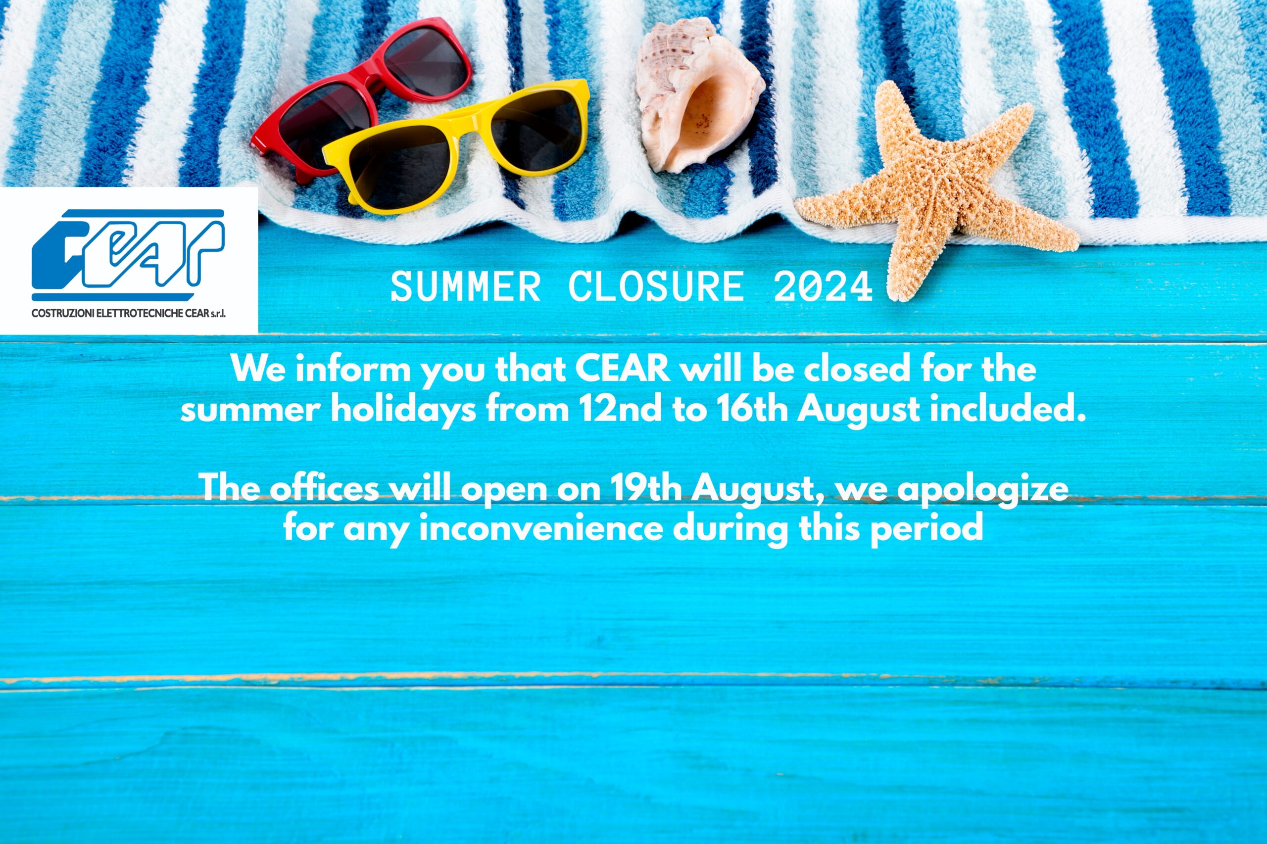 Summer closure 2024 - Costruzioni Elettrotecniche CEAR s.r.l.